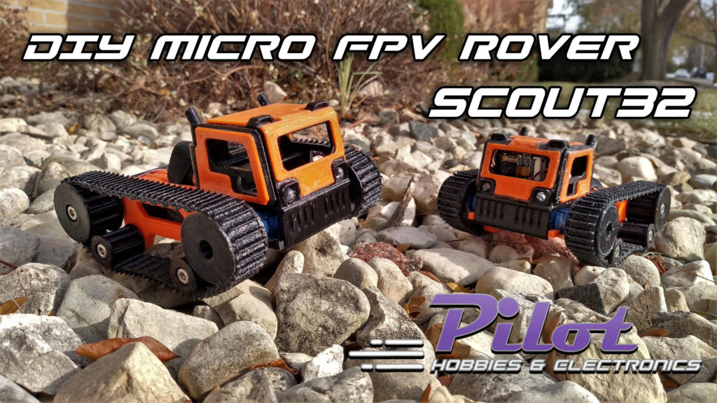 Scout32 – ESP32 WiFi FPV Camera Rover – Pilot Hobbies